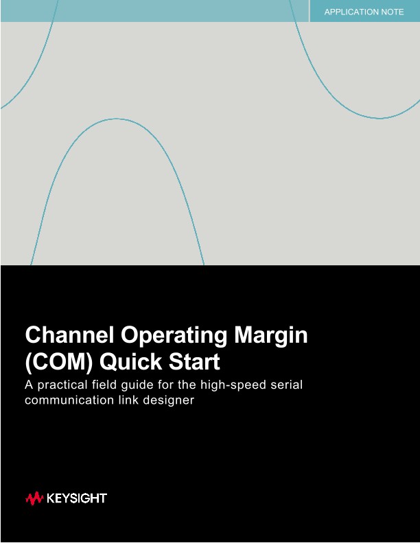 Channel Operating Margin (COM) Quick Start PDF Asset Page | Keysight
